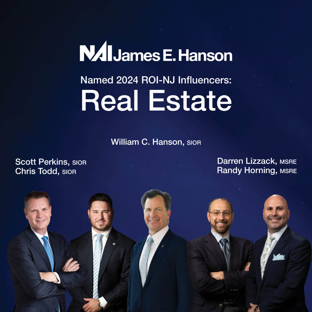 Five Members of NAI James E. Hanson Team Named 2024 ROI-NJ Influencers ...